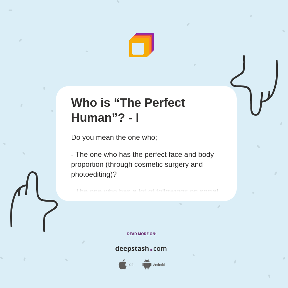Who is “The Perfect Human”? - I - Deepstash