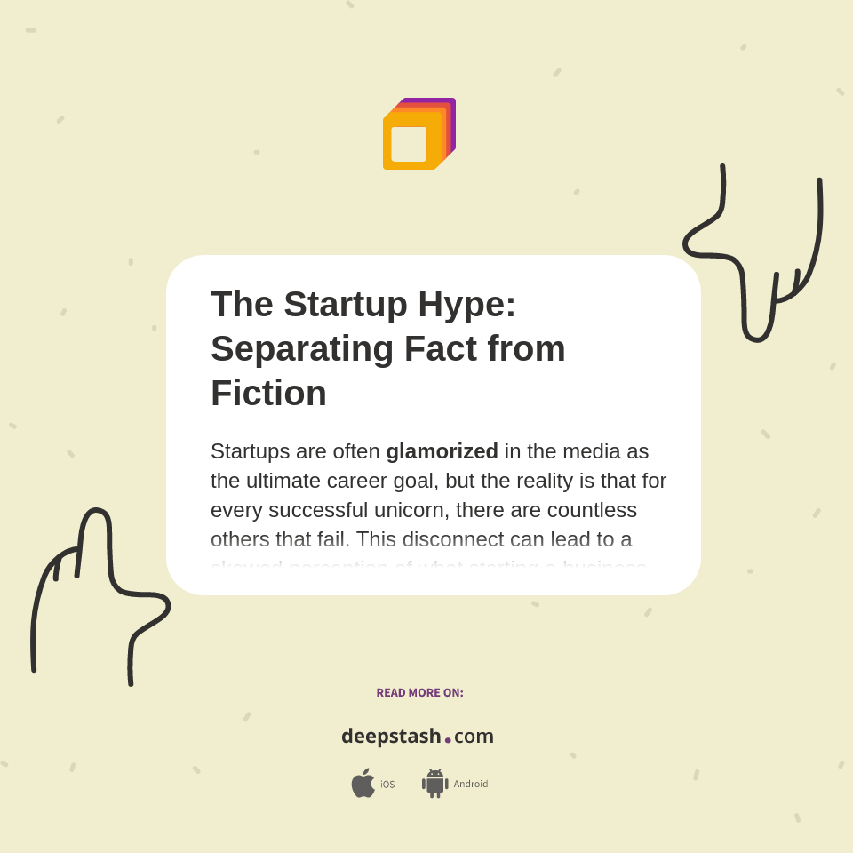 The Startup Hype: Separating Fact from Fiction - Deepstash