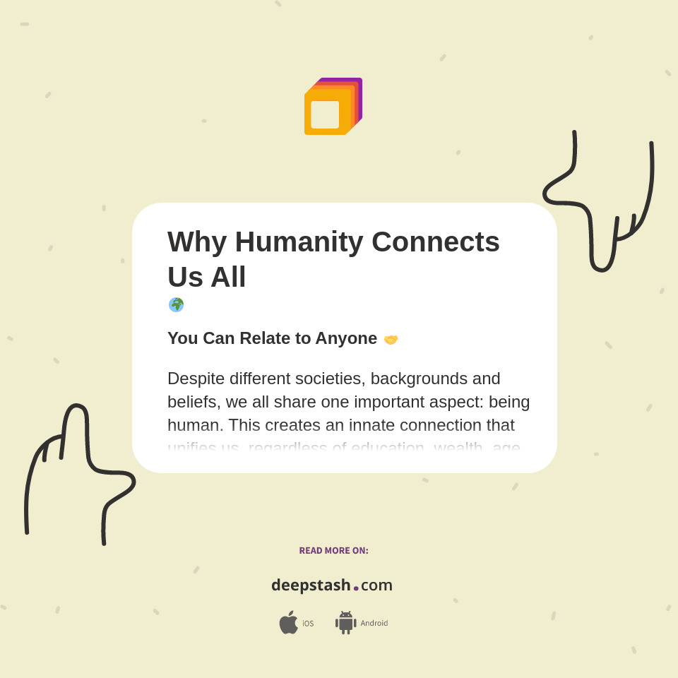 Why Humanity Connects Us All - Deepstash