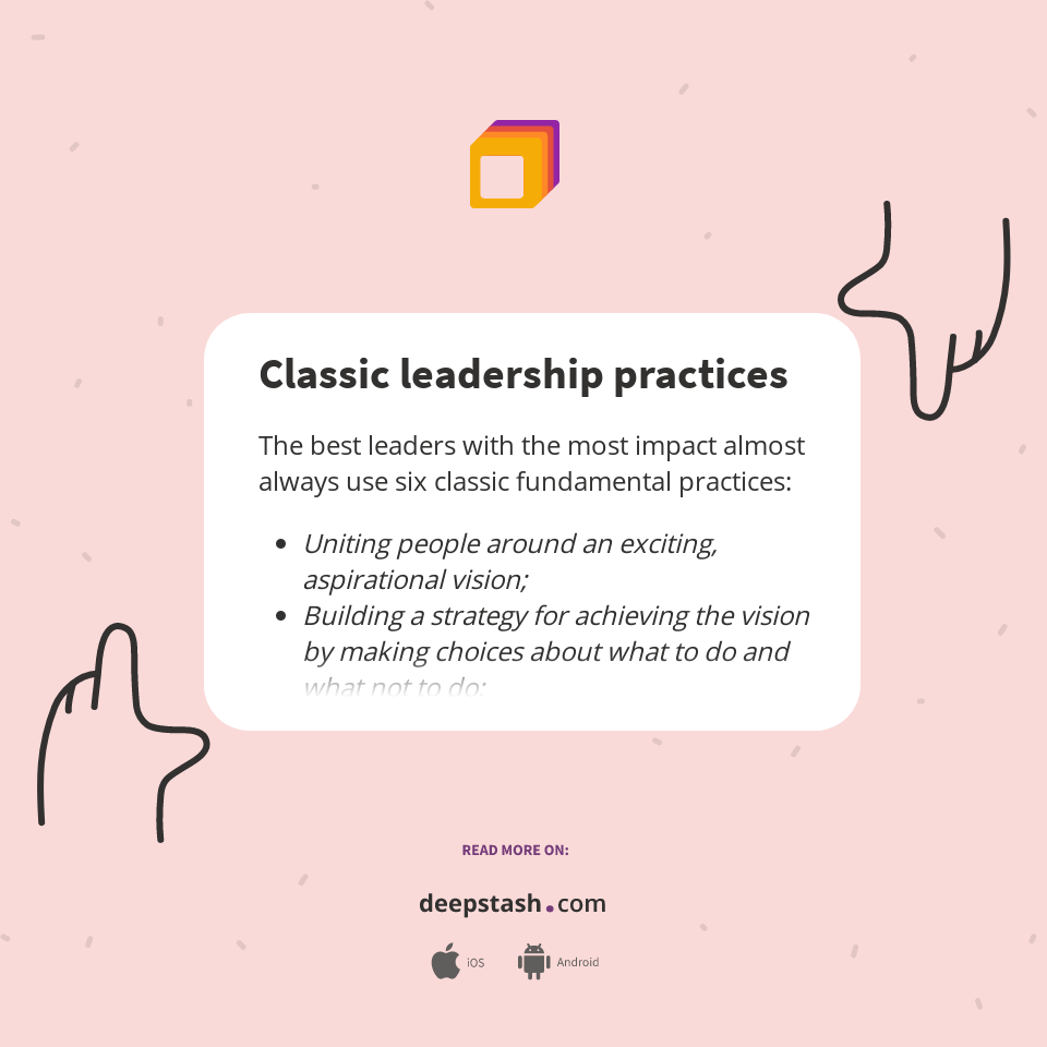 Classic leadership practices - Deepstash