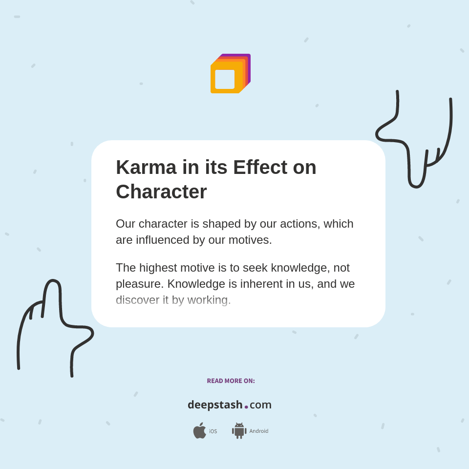 Karma in its Effect on Character - Deepstash