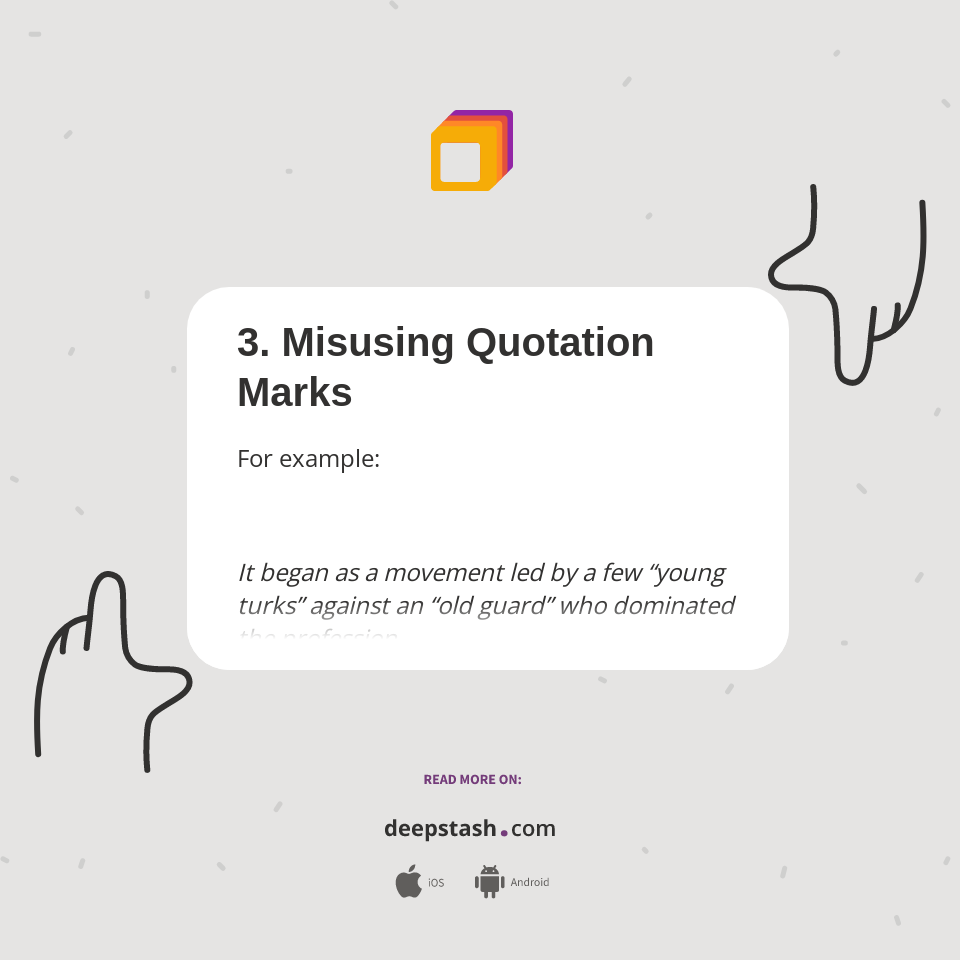 3. Misusing Quotation Marks - Deepstash