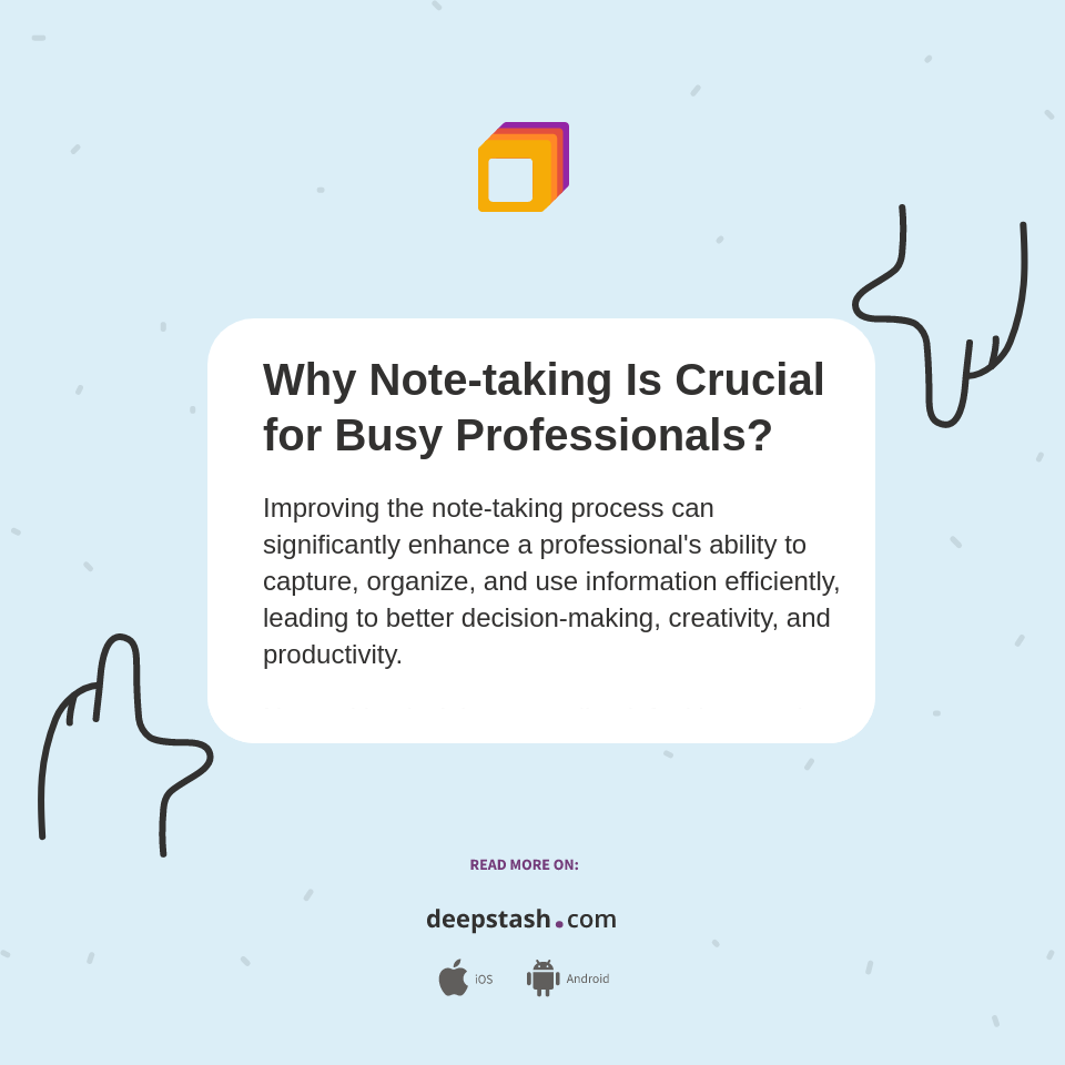 Why Note-taking Is Crucial for Busy Professionals? - Deepstash