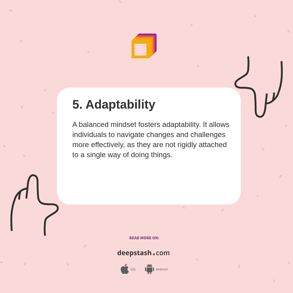 5. Adaptability - Deepstash