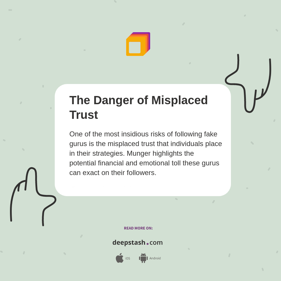 The Danger of Misplaced Trust - Deepstash