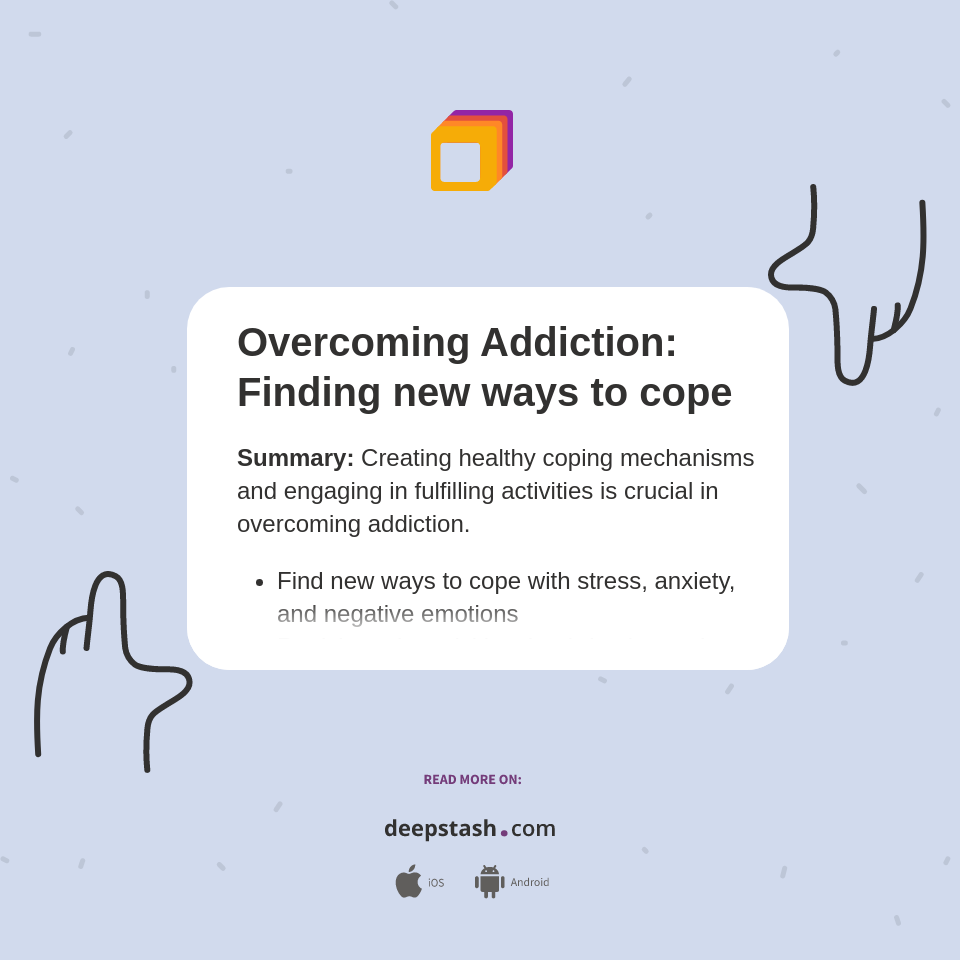 Overcoming Addiction: Finding new ways to cope - Deepstash