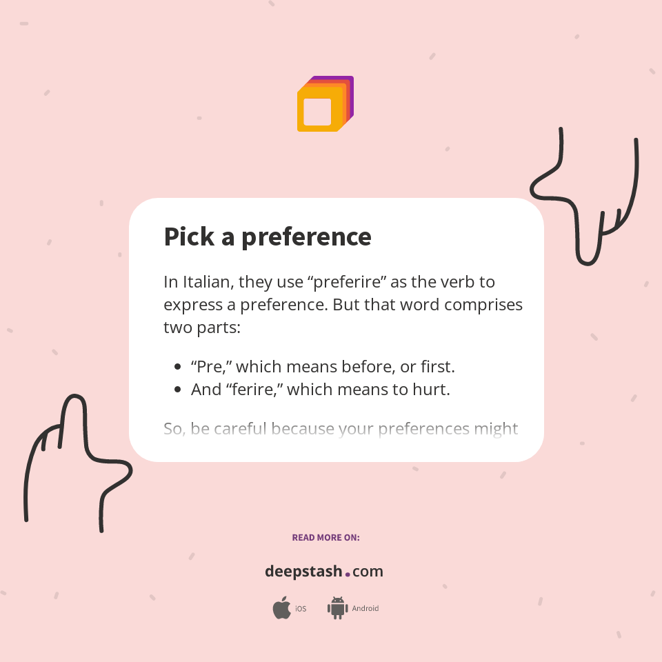 Pick a preference - Deepstash