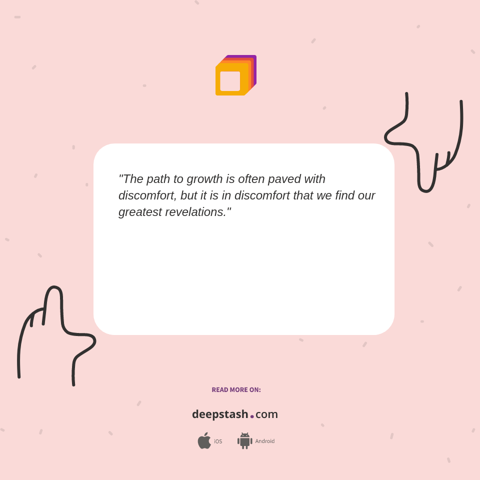 "The path to growth is often paved with... - Deepstash