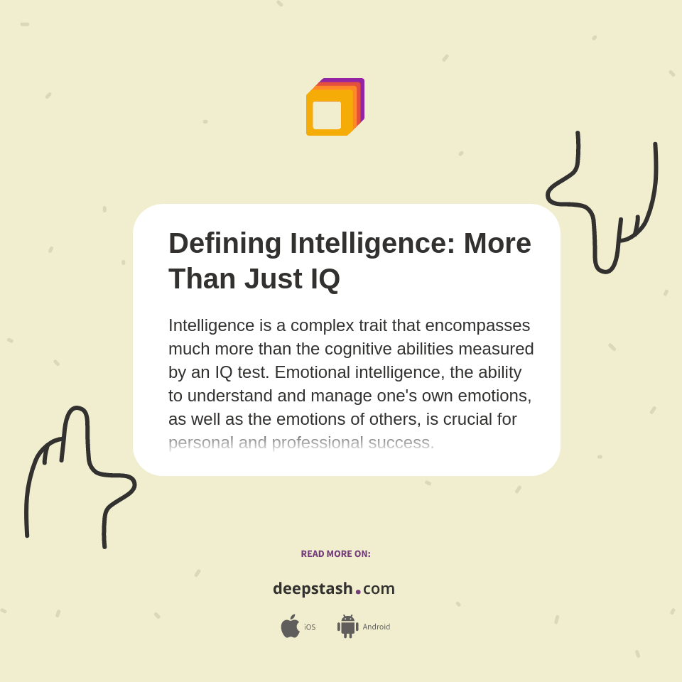 Defining Intelligence: More Than Just IQ - Deepstash