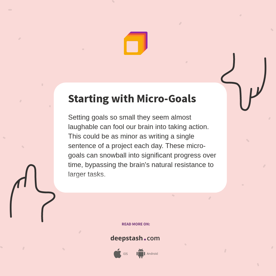 Starting with Micro-Goals - Deepstash