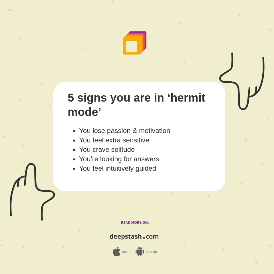 5 signs you are in ‘hermit mode’ - Deepstash