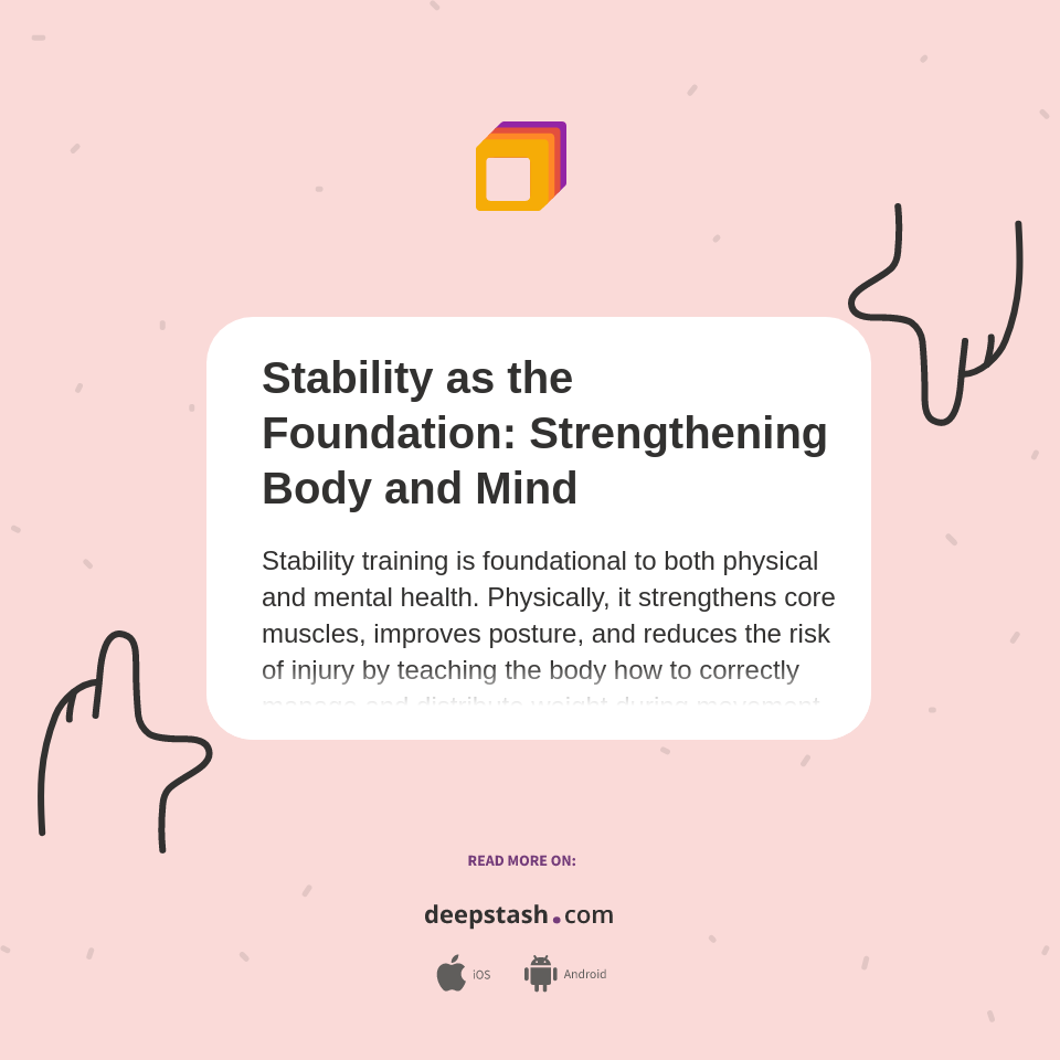 Stability as the Foundation: Strengthening Body and Mind - Deepstash