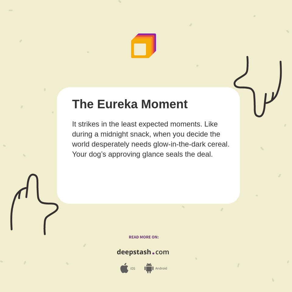The Eureka Moment - Deepstash