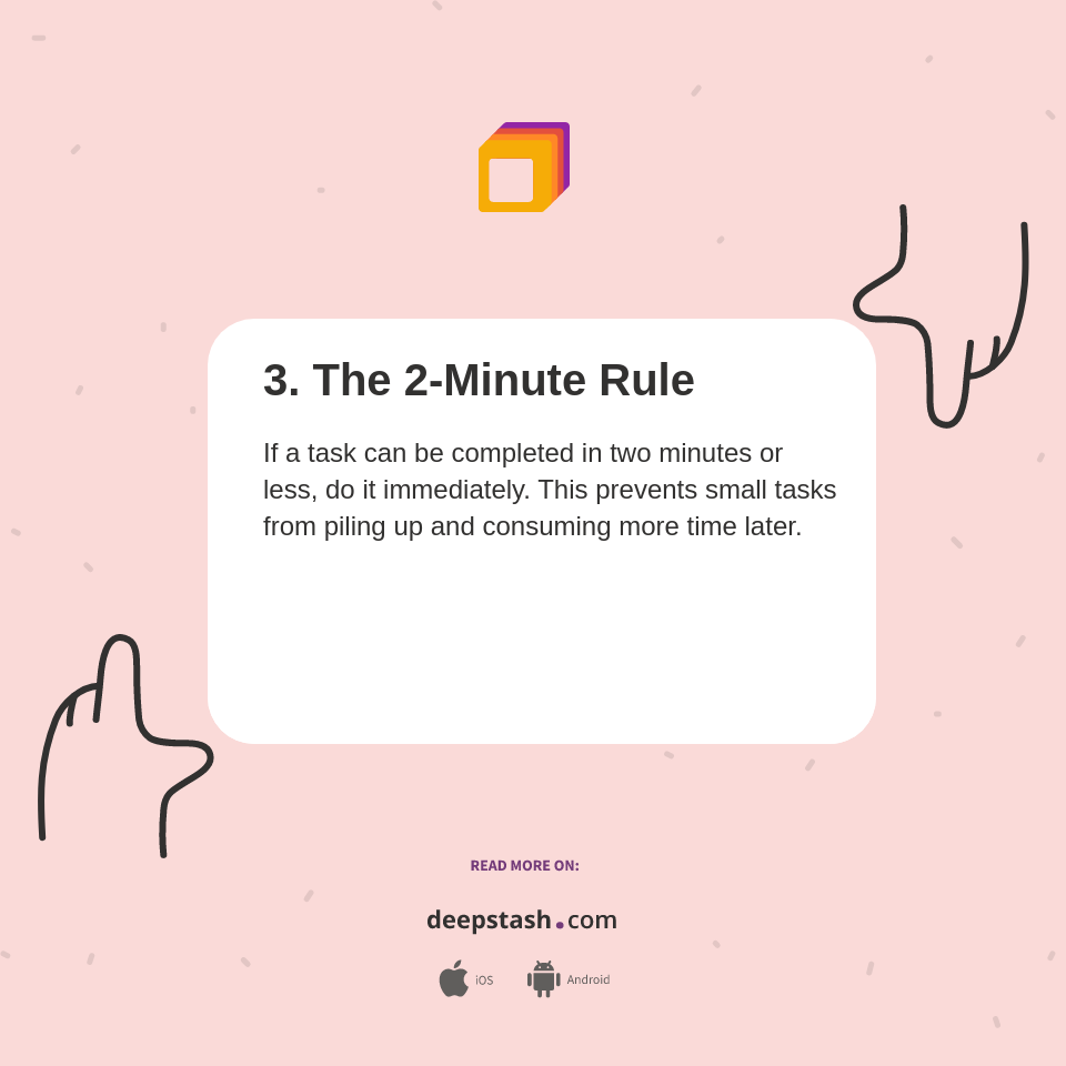 3. The 2-Minute Rule - Deepstash