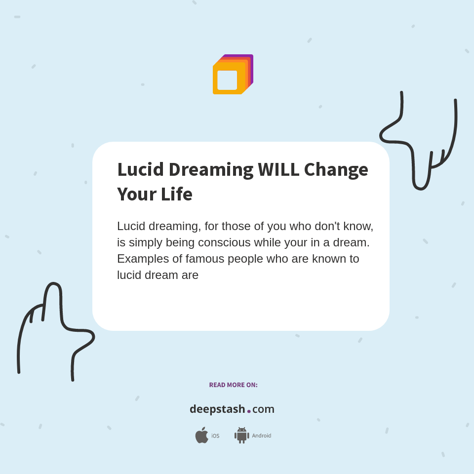 Lucid Dreaming WILL Change Your Life - Deepstash