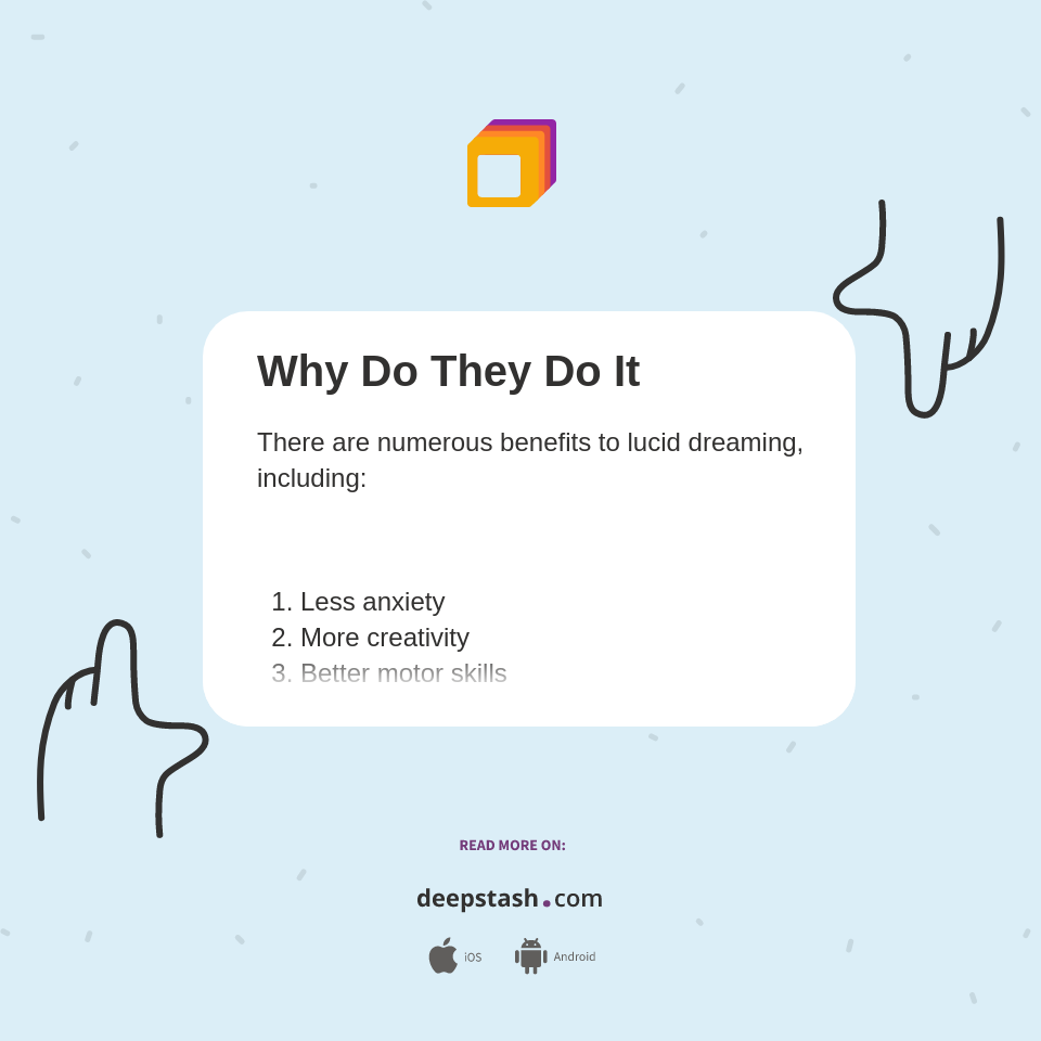 Why Do They Do It - Deepstash