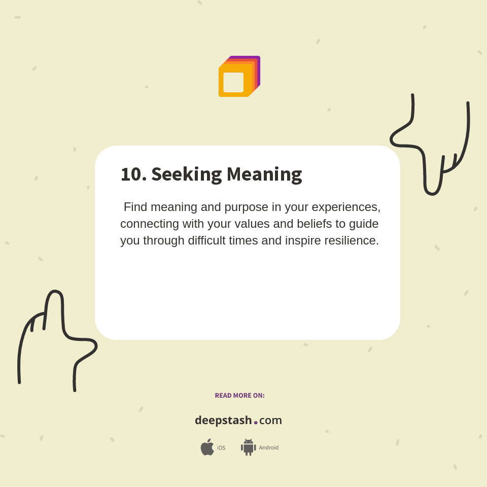 10. Seeking Meaning - Deepstash