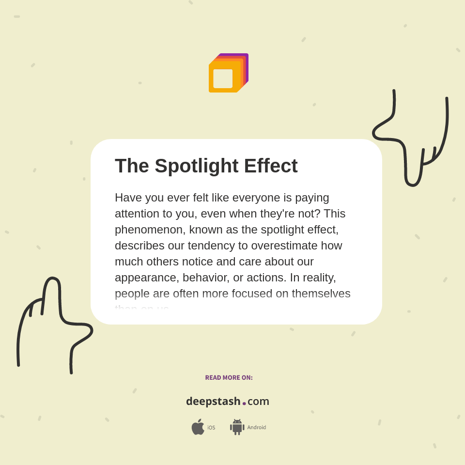 The Spotlight Effect - Deepstash