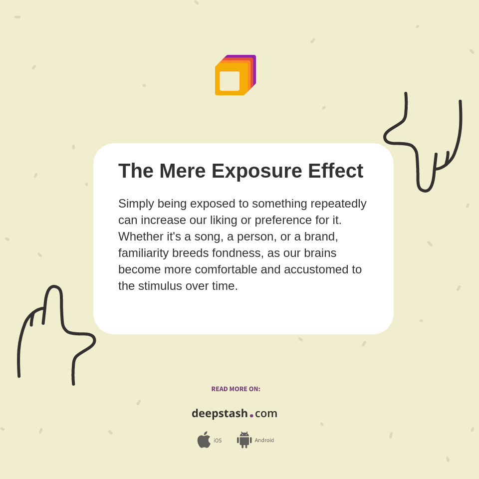 The Mere Exposure Effect - Deepstash