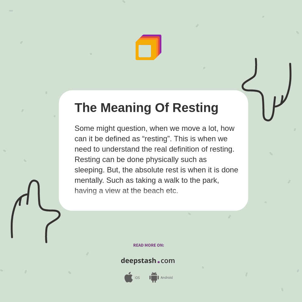 The Meaning Of Resting - Deepstash