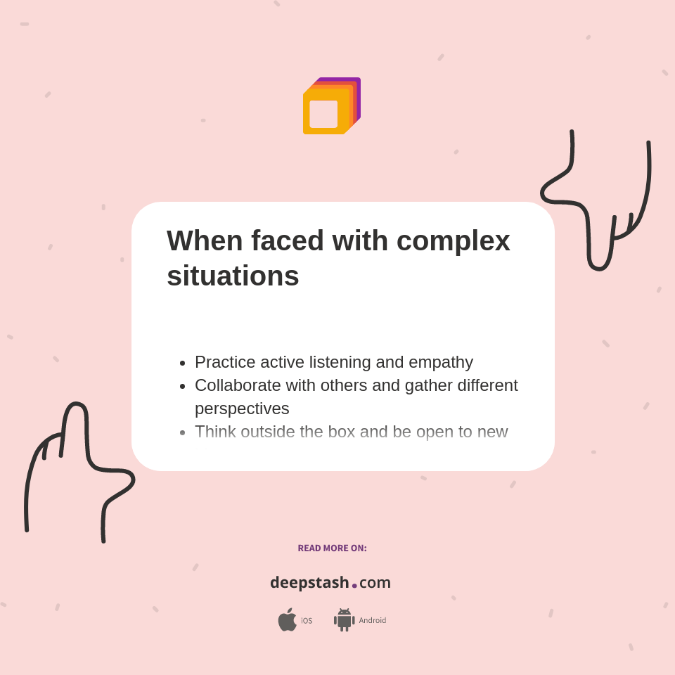 When faced with complex situations - Deepstash