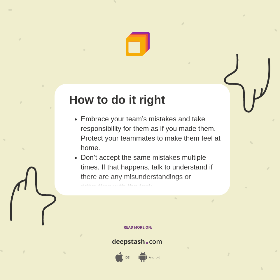 How to do it right - Deepstash