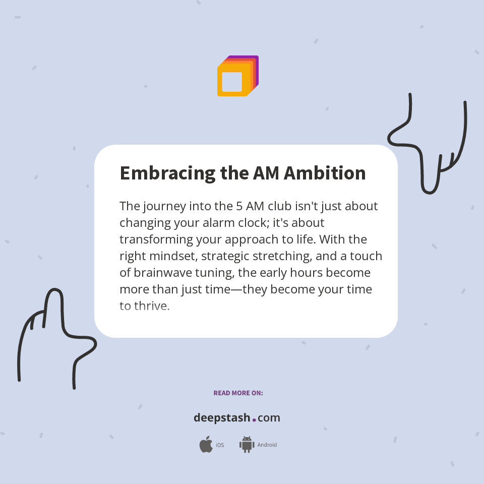 Embracing the AM Ambition - Deepstash