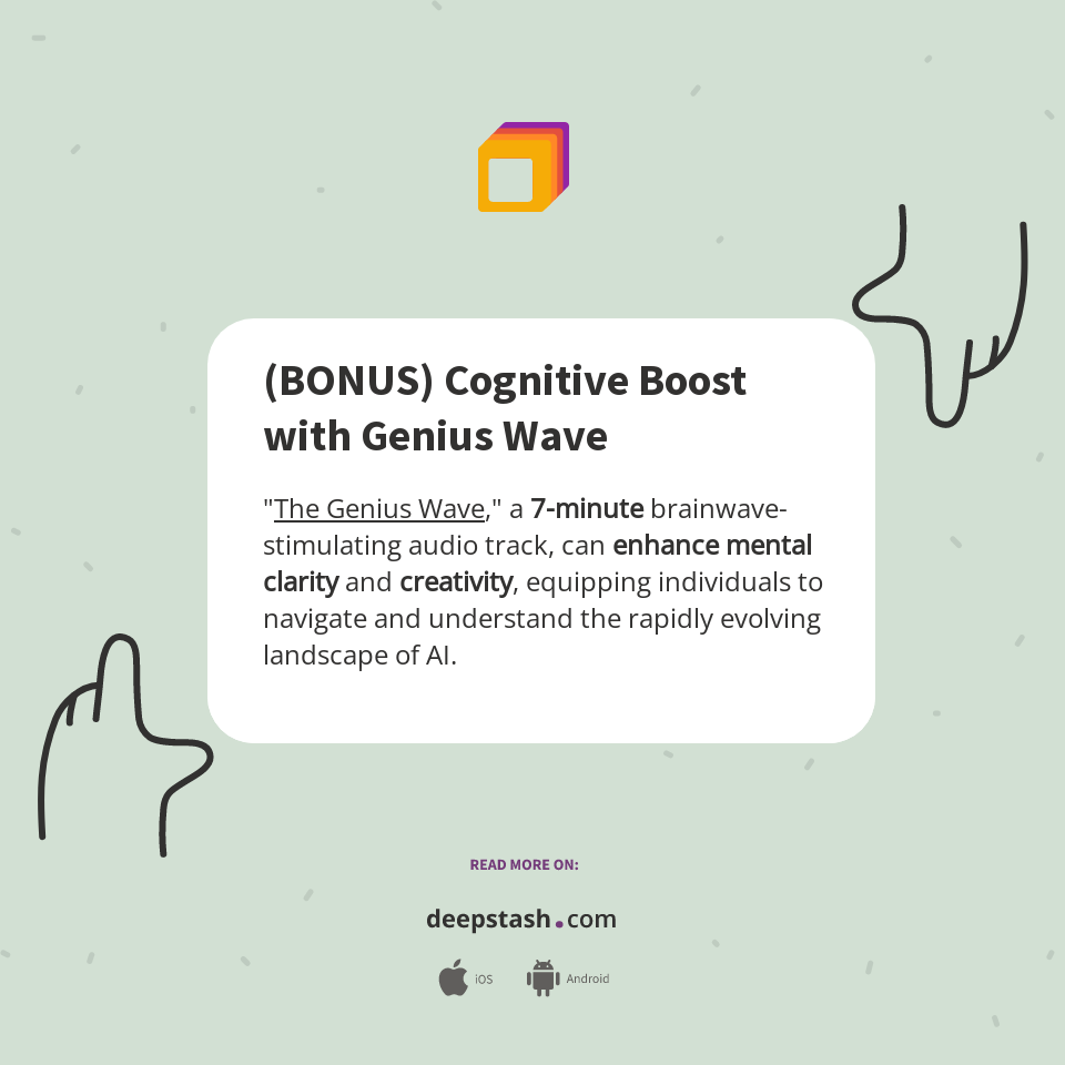 (BONUS) Cognitive Boost with Genius Wave - Deepstash