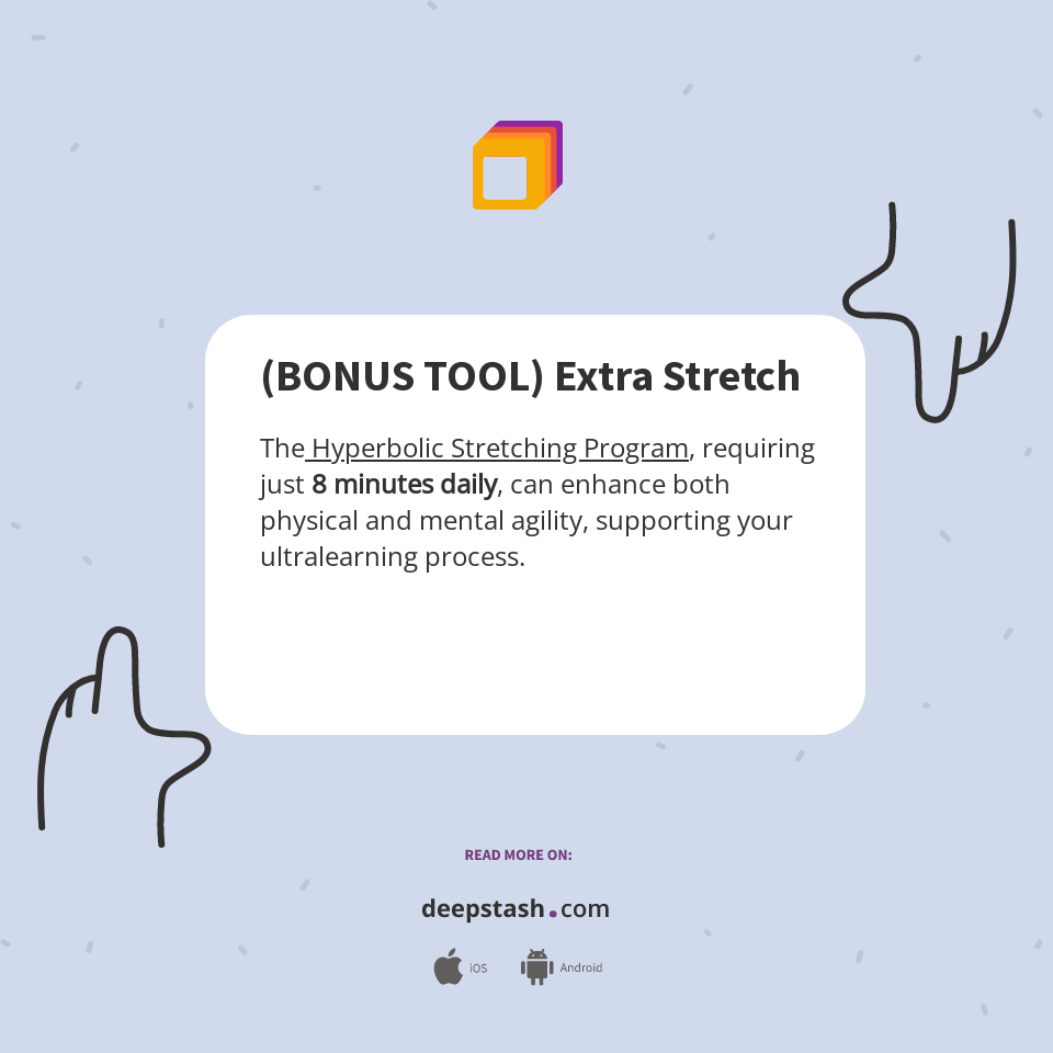 (BONUS TOOL) Extra Stretch - Deepstash