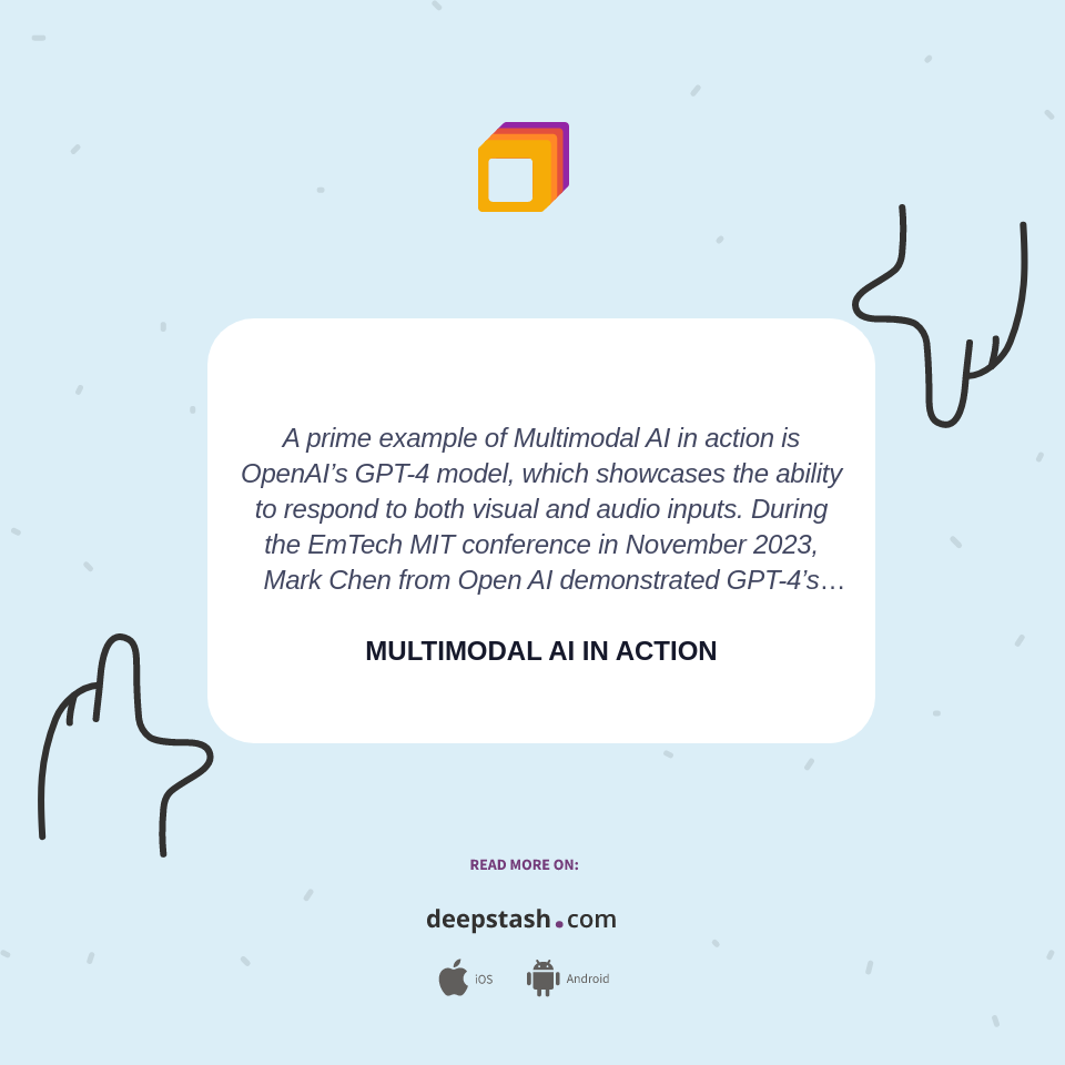 Quote by MULTIMODAL AI IN ACTION - Deepstash
