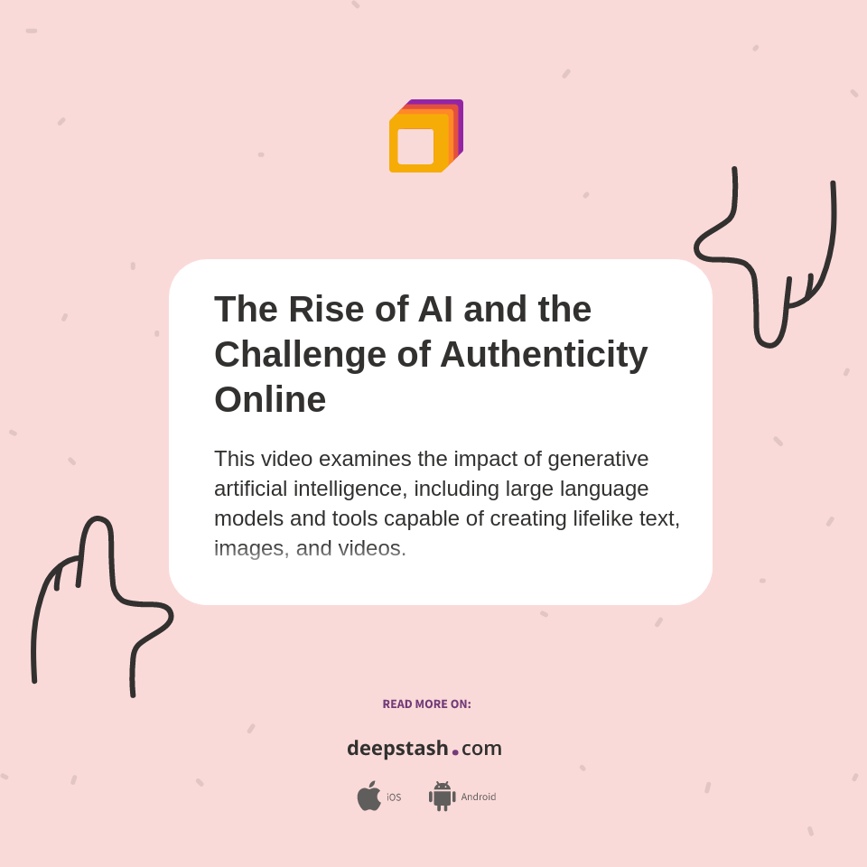 The Rise of AI and the Challenge of Authenticity Online - Deepstash