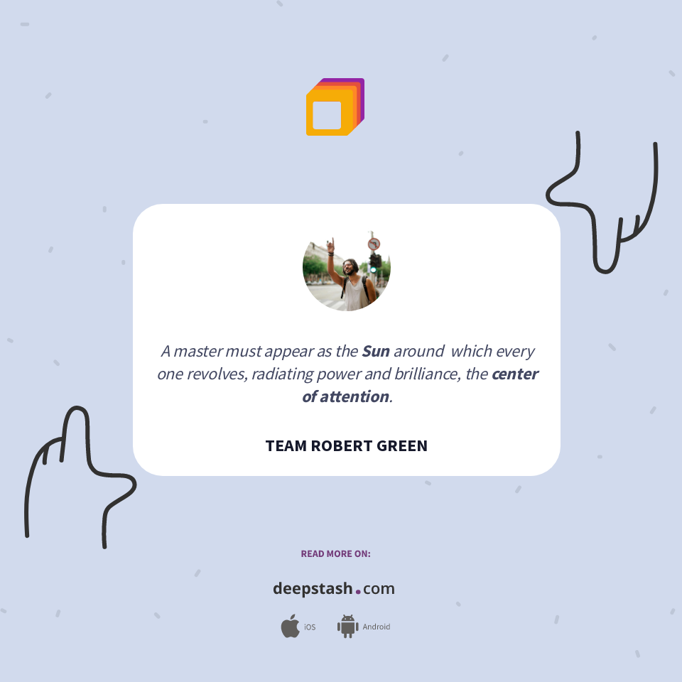 Quote by TEAM ROBERT GREEN - Deepstash