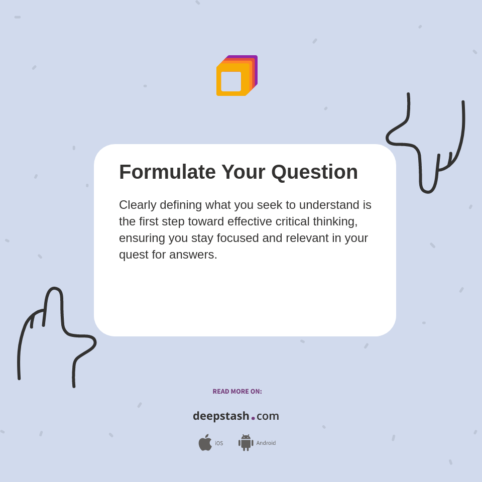 Formulate Your Question - Deepstash
