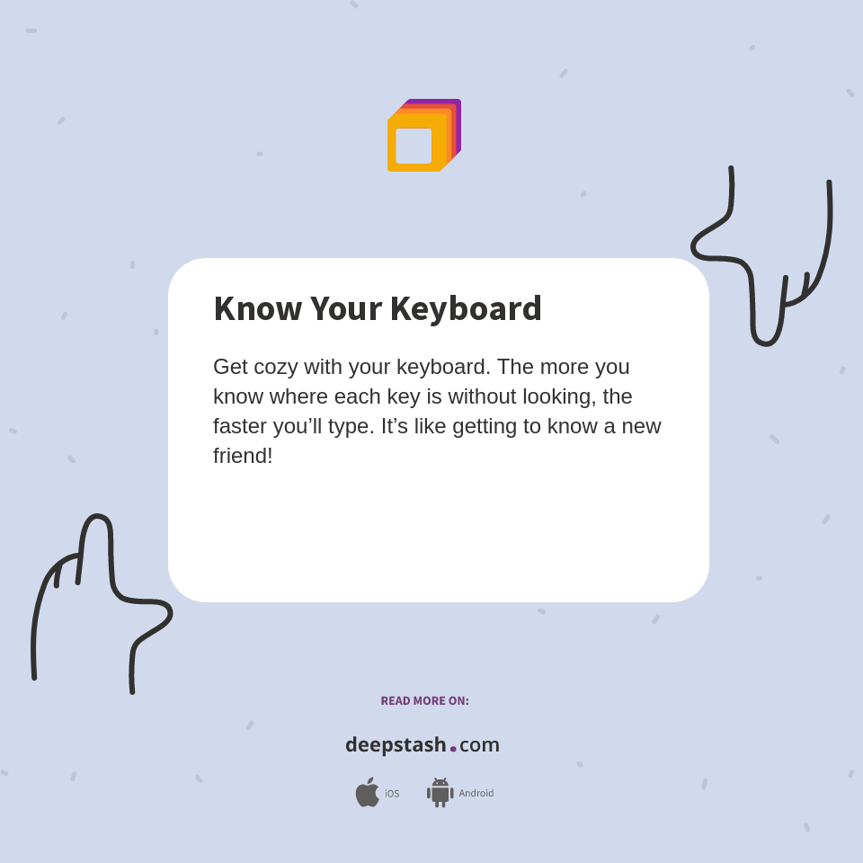 Know Your Keyboard - Deepstash