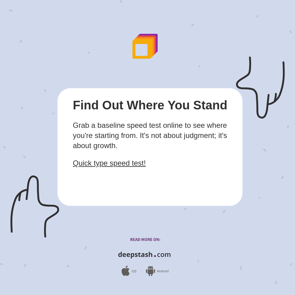 Find Out Where You Stand - Deepstash