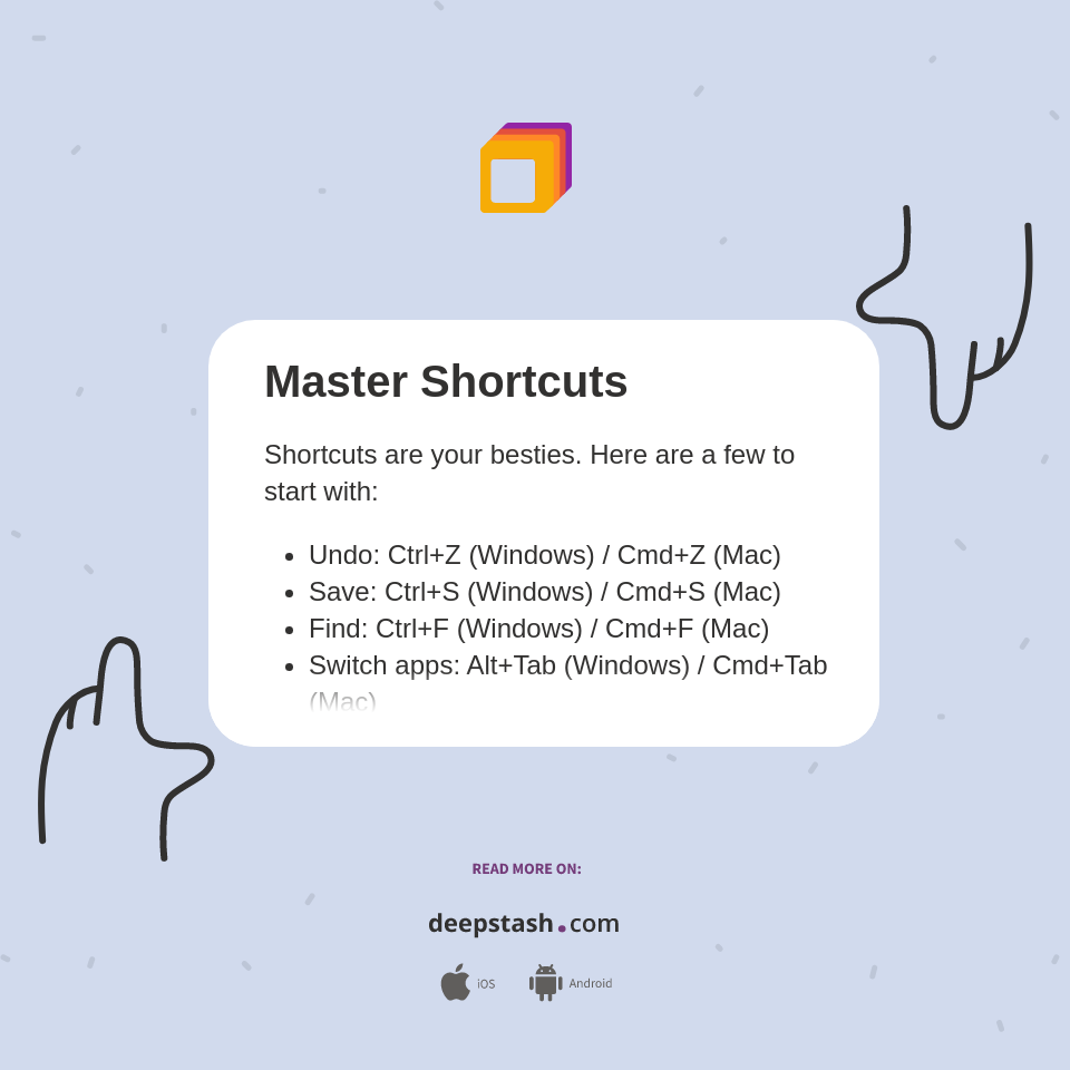 Master Shortcuts - Deepstash Master Shortcuts - Deepstash