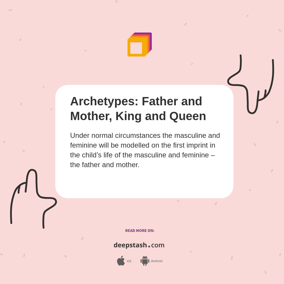 Archetypes: Father and Mother, King and Queen - Deepstash