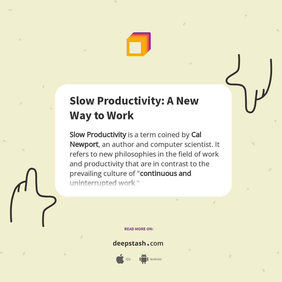 Slow Productivity: A New Way to Work - Deepstash