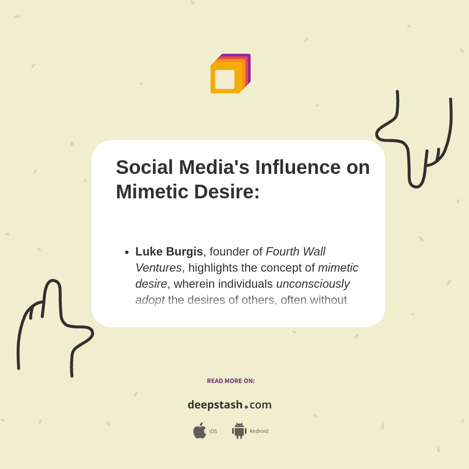 Social Media's Influence on Mimetic Desire: - Deepstash