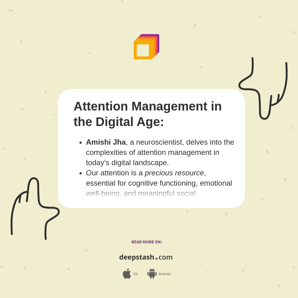 Attention Management in the Digital Age: - Deepstash
