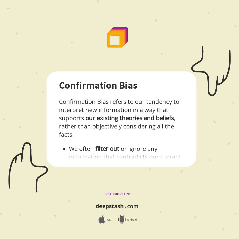 Confirmation Bias - Deepstash