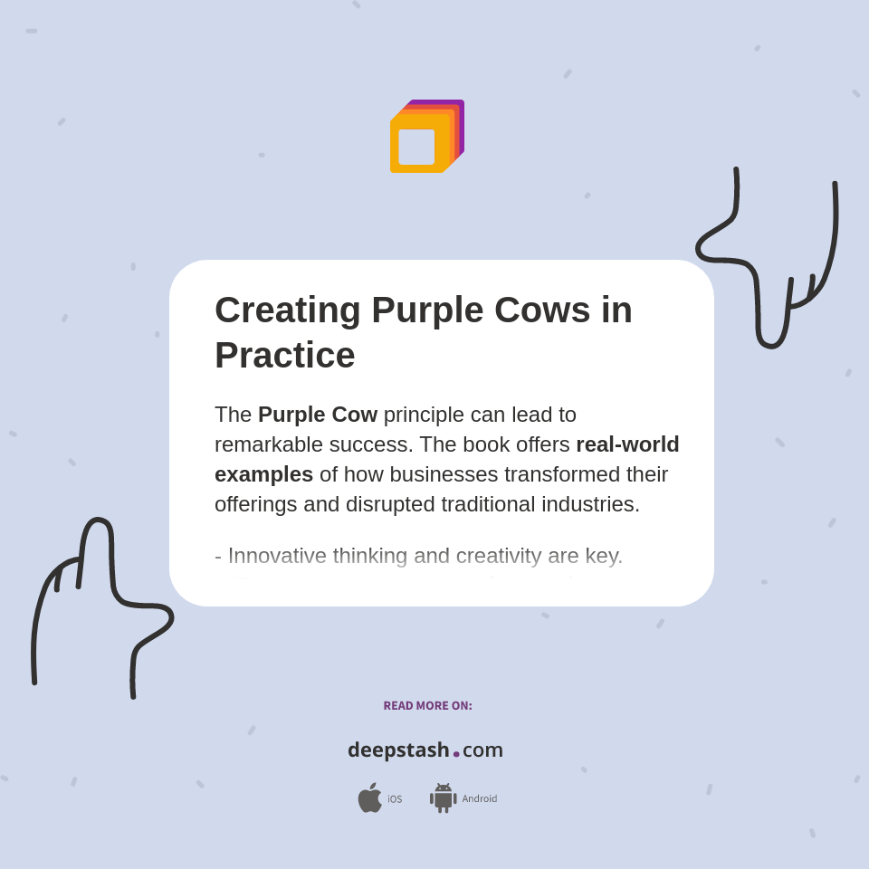 Creating Purple Cows in Practice - Deepstash