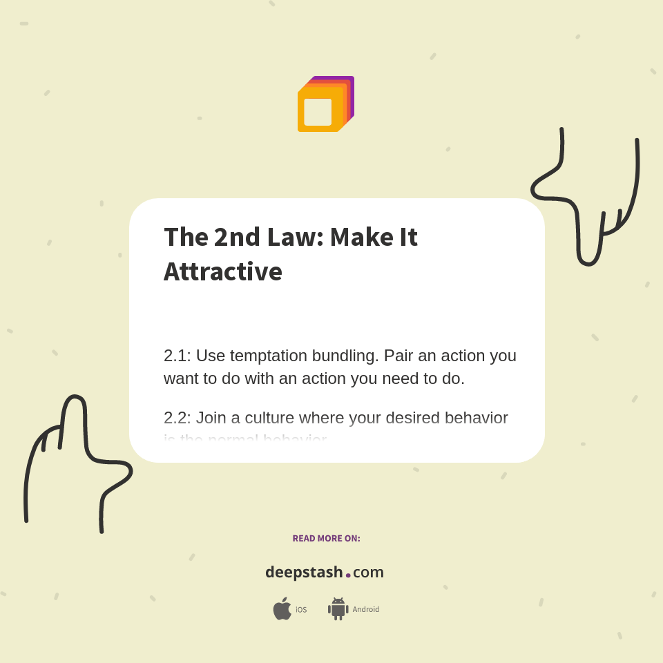 The 2nd Law: Make It Attractive - Deepstash
