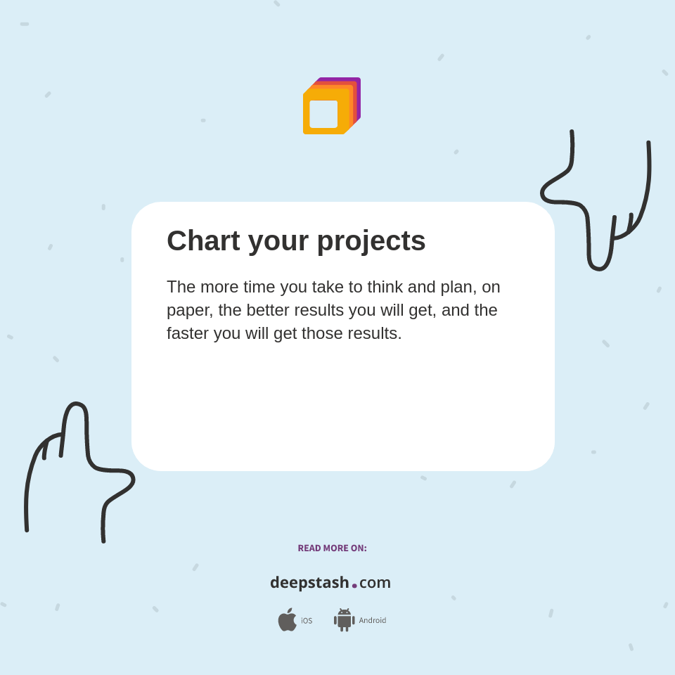 Chart your projects - Deepstash