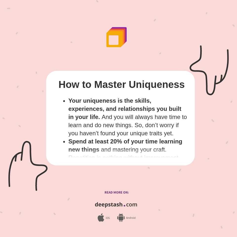 How to Master Uniqueness - Deepstash