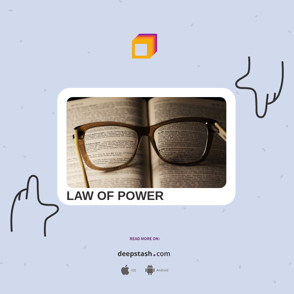 LAW OF POWER - Deepstash