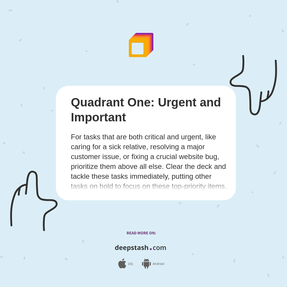 Quadrant One: Urgent and Important - Deepstash