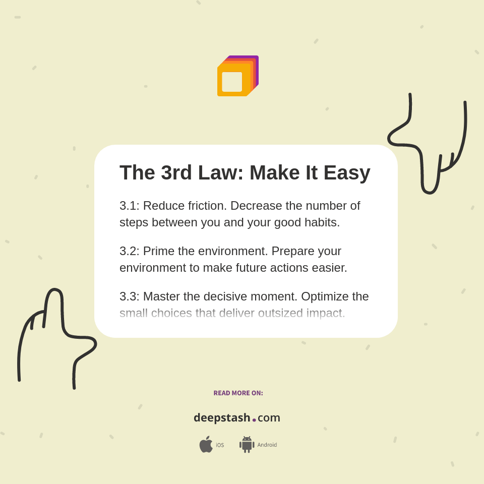 The 3rd Law: Make It Easy - Deepstash