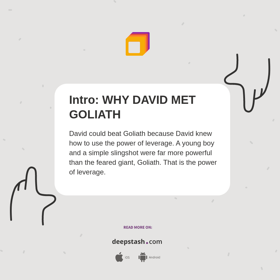 Intro: WHY DAVID MET GOLIATH - Deepstash