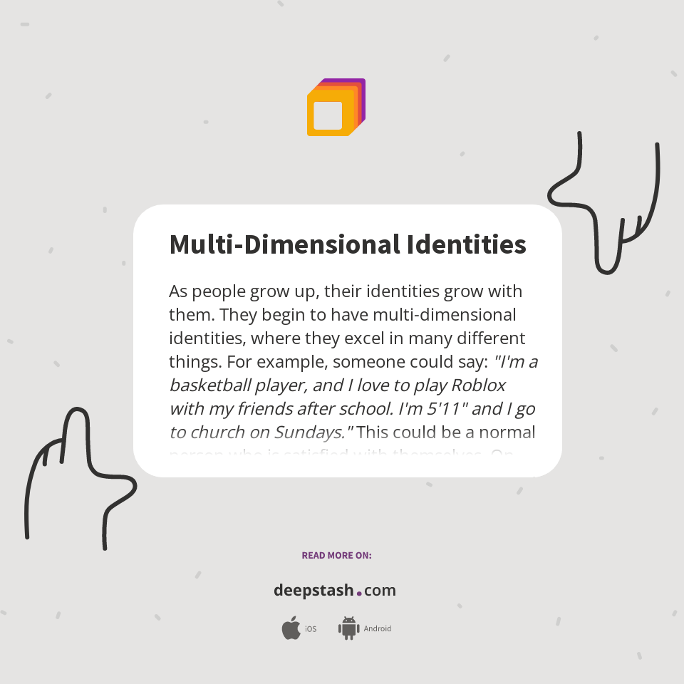 Multi-Dimensional Identities - Deepstash